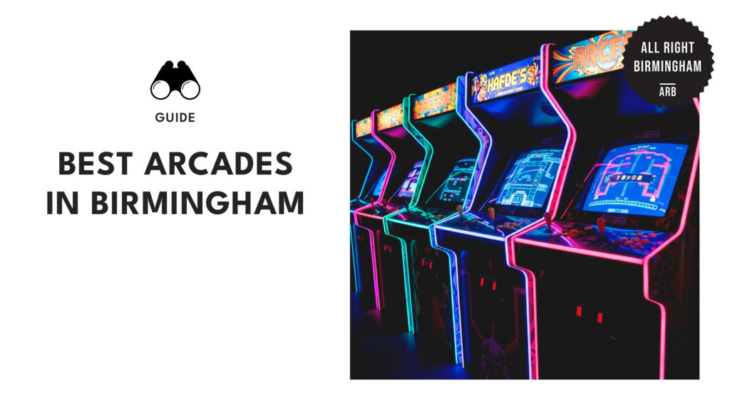 I’d spend all my coins at these 6 best arcades in Birmingham